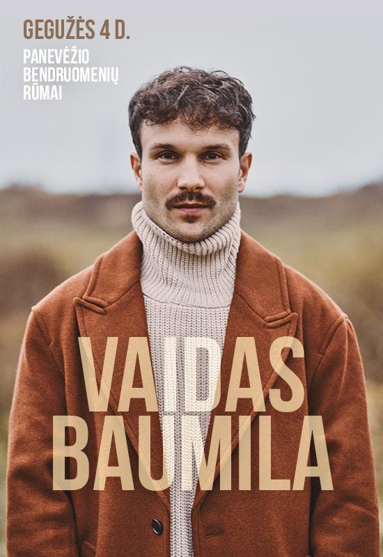 Vaido Baumilos koncertas - Panevėžio kultūros centras