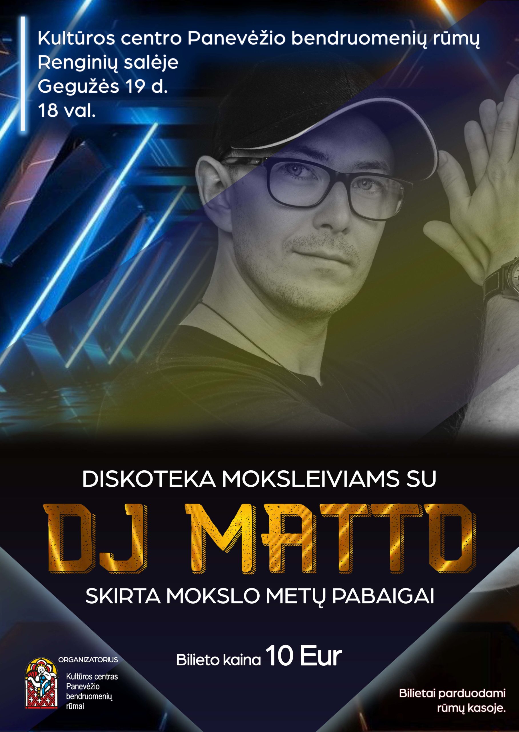 Diskoteka moksleiviams su DJ Matto - Panevėžio kultūros centras
