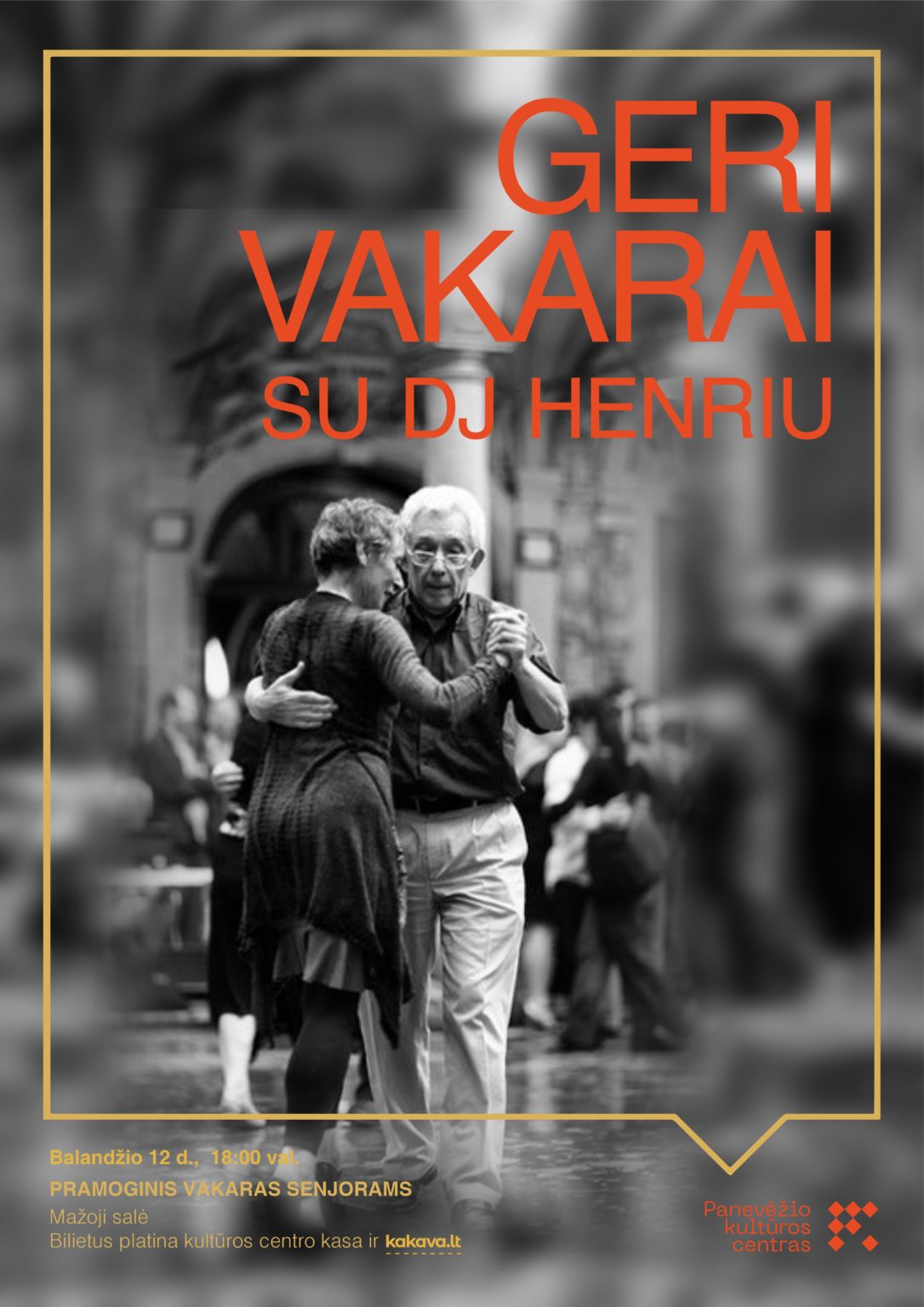 Geri vakarai su DJ Henriu - Panevėžio kultūros centras